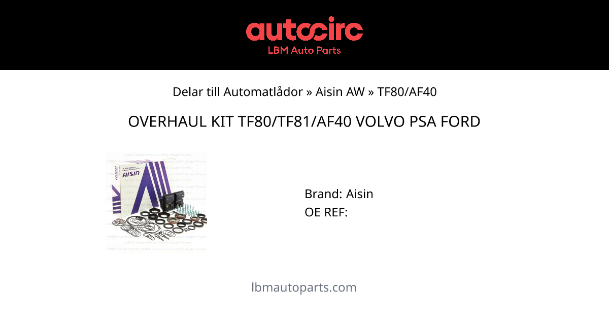 OVERHAUL KIT TF80/TF81/AF40 VOLVO PSA FORD
